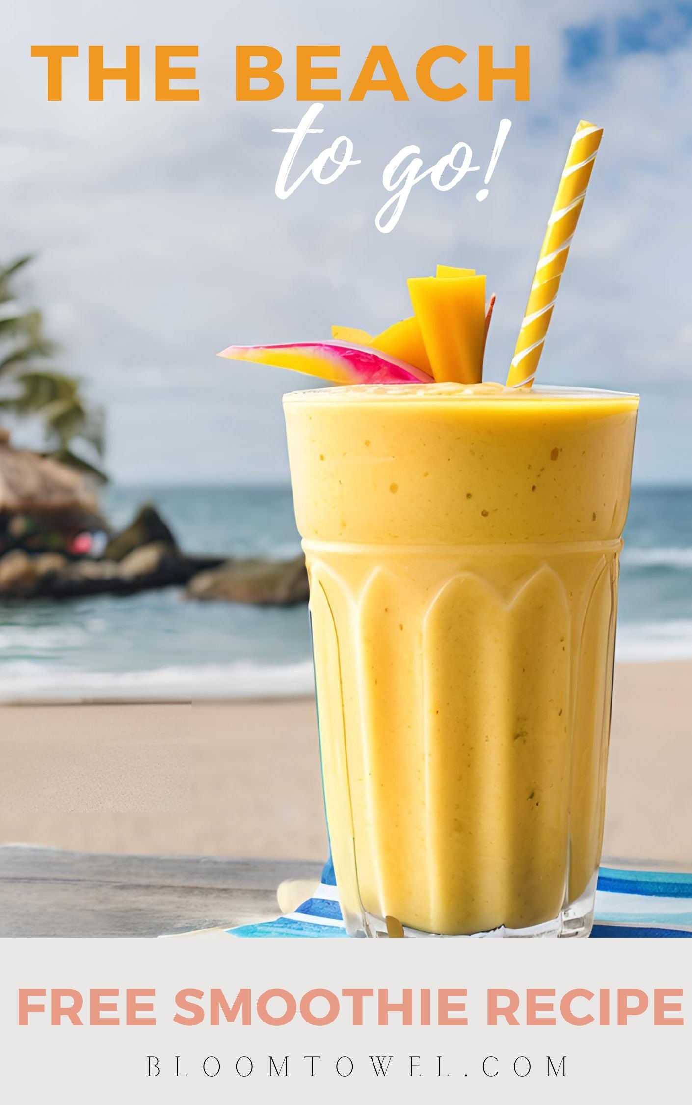 Tropical Beach Smoothie - Bloom FREE RECIPE – Bloom Towels